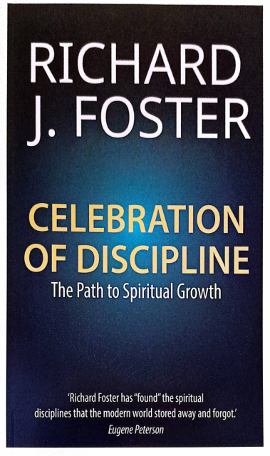 Richard Foster - Celebration Of Discipline : The Path To Spiritual ...