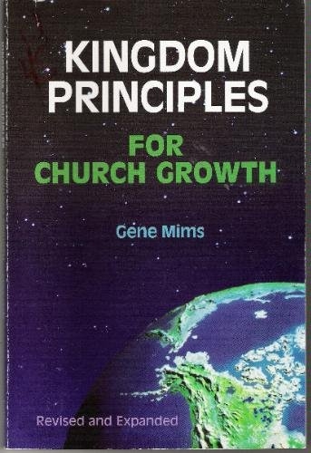 Gene Mims - Kingdom Principles For Growth : Revised & Updated - Gladsounds
